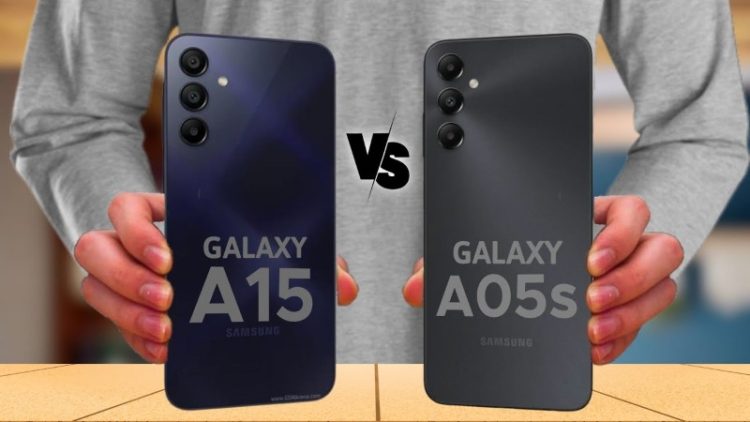 So sánh Samsung A15 và A05s: Nên chọn mẫu nào phù hợp nhất?